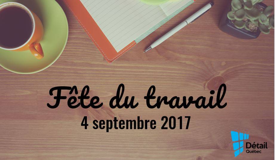 Fête du travail 2017 » Détail Québec